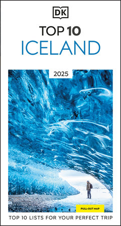DK Top 10 Iceland by DK Travel: 9780241676134 | PenguinRandomHouse.com: Books