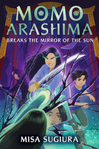 Momo Arashima Steals the Sword of the Wind by Misa Sugiura: 9780593564080 | PenguinRandomHouse ...