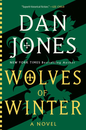 Wolves of Winter by Dan Jones: 9780593653791 | PenguinRandomHouse.com ...