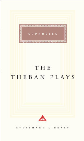 The Theban Plays by Sophocles: 9780679431329 | PenguinRandomHouse.com ...