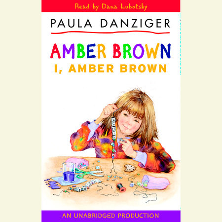 I, Amber Brown by Paula Danziger: 9780739367711 | PenguinRandomHouse ...