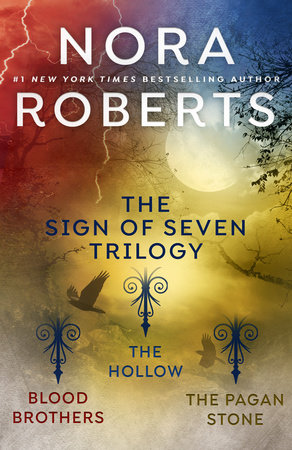 Nora Roberts' The Sign of Seven Trilogy by Nora Roberts: 9781101531334 | PenguinRandomHouse.com ...