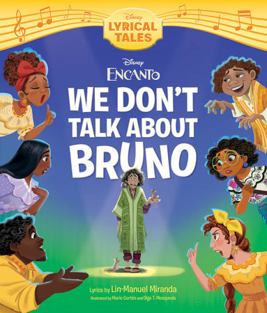 Encanto: We Don't Talk About Bruno by Disney Books: 9781368094160 ...