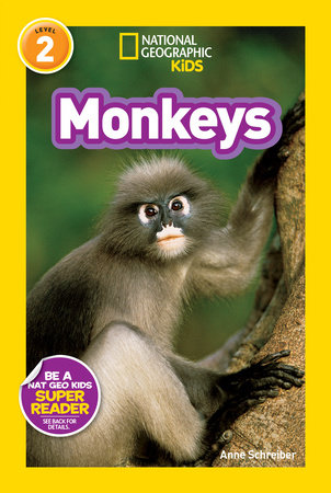 Monkeys (National Geographic Kids Readers, Level 2) by Anne Schreiber ...