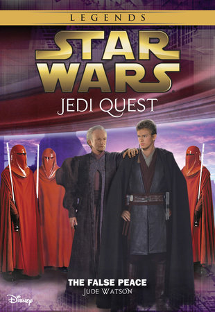 Star Wars: Jedi Quest: The False Peace by Jude Watson: 9781484719817 ...