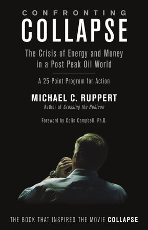 Confronting Collapse by Michael C. Ruppert: 9781603582643 ...
