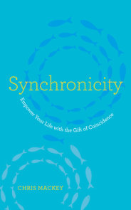 The Positive Psychology of Synchronicity by Chris Mackey: 9781786782731 | PenguinRandomHouse.com ...