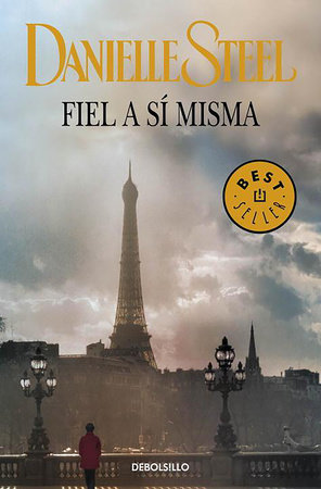 Fiel a sí misma / Honor Thyself by Danielle Steel: 9788499899770 ...