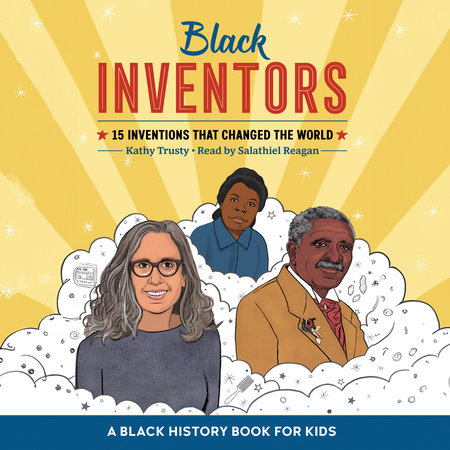 Black Inventors by Kathy Trusty: 9798886087116 | PenguinRandomHouse.com: Books