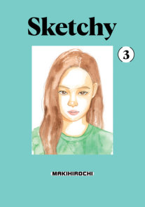 Sketchy 1 by MAKIHIROCHI: 9798888770146 | PenguinRandomHouse.com: Books