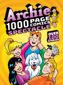 Archie 1000 Page Comics Spark by Archie Superstars: 9781645769453 ...