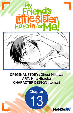 My Friend's Little Sister Has It in for Me! #013 by Ghost Mikawa, Hira Hiraoka: 9798891396746 ...