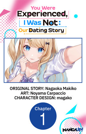 You Were Experienced, I Was Not: Our Dating Story #001 by Nagaoka Makiko, Noyama Carpaccio ...