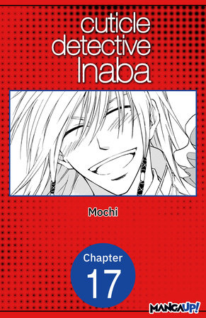 Cuticle Detective Inaba #017 by Mochi: 9798893697445 ...