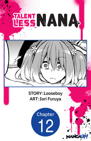 Talentless Nana #012 by Looseboy, Iori Furuya: 9798893704396 | PenguinRandomHouse.com: Books