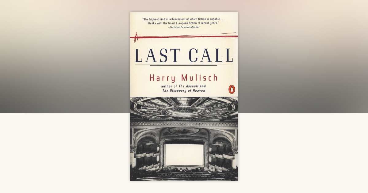 Last Call by Harry Mulisch: 9780140156010 | PenguinRandomHouse.com: Books