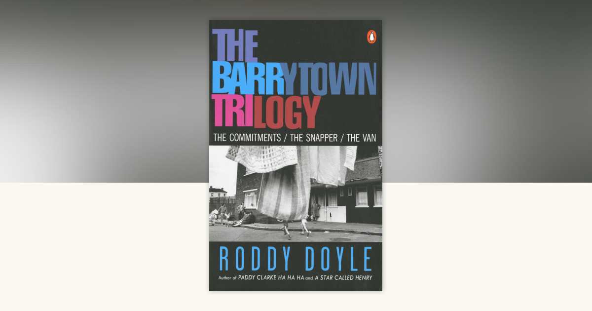 The Barrytown Trilogy by Roddy Doyle: 9780140252620 ...