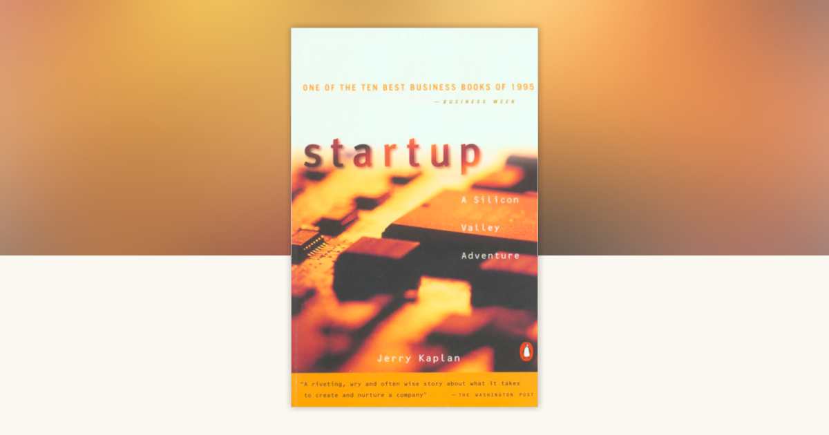 Startup by Jerry Kaplan: 9780140257311 | PenguinRandomHouse.com: Books