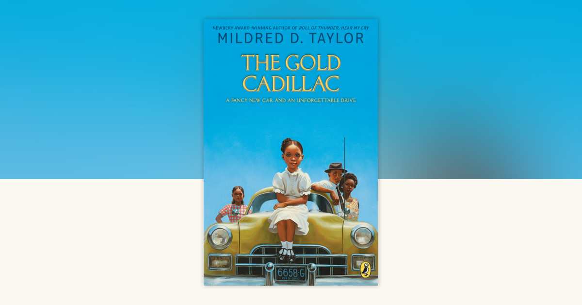 The Gold Cadillac by Mildred D. Taylor: 9780140389630 ...