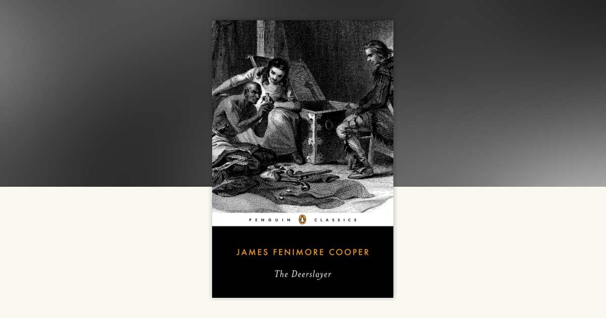 The Deerslayer by James Fenimore Cooper: 9780140390612 ...