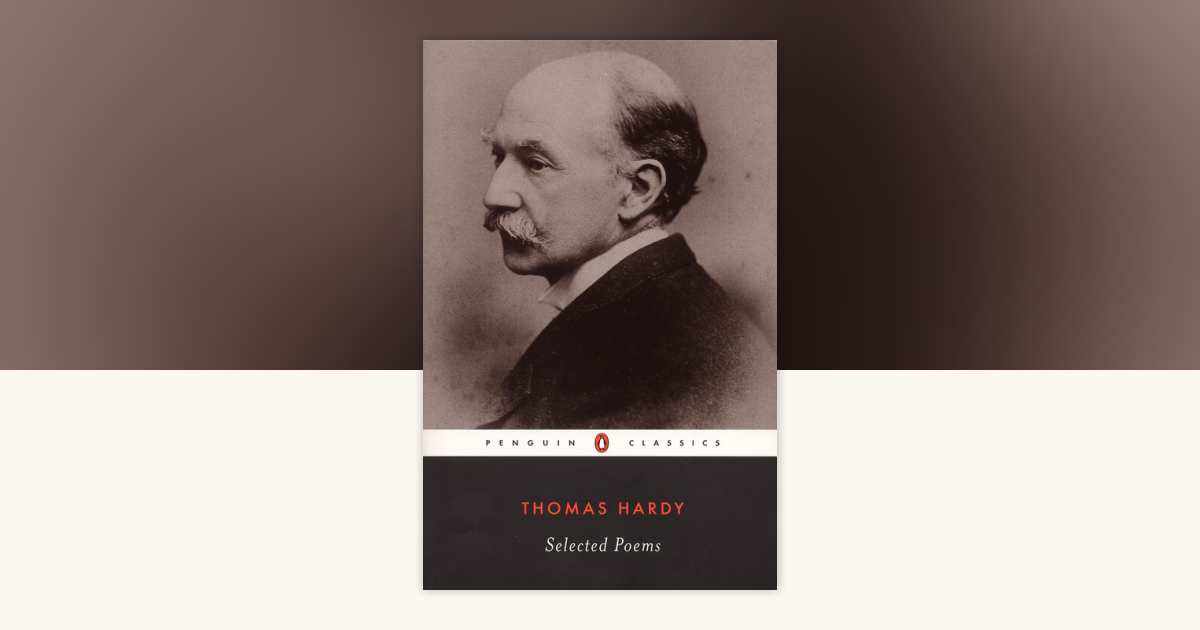 Selected Poems of Thomas Hardy by Thomas Hardy: 9780140436990 ...