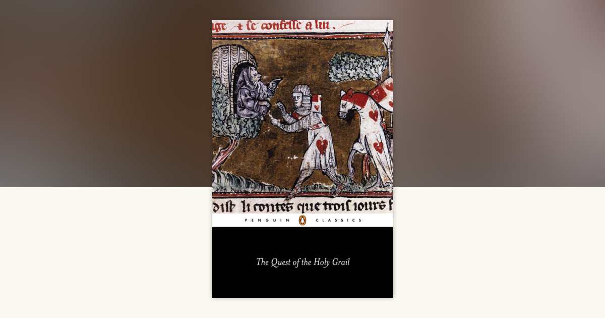 The Quest of the Holy Grail by Anonymous: 9780140442205 ...
