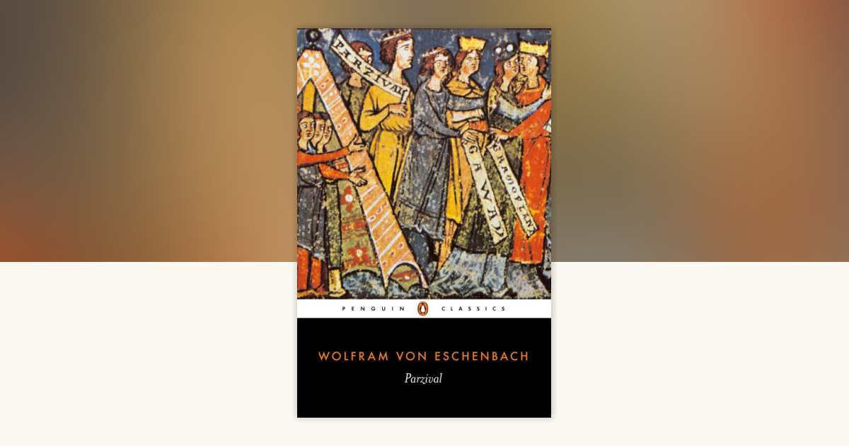 Parzival by Wolfram von Eschenbach: 9780140443615 | PenguinRandomHouse ...