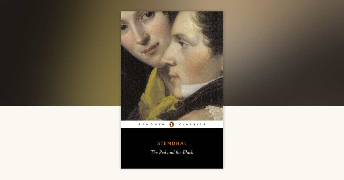 The Red and the Black by Stendhal: 9780140447644 | PenguinRandomHouse ...