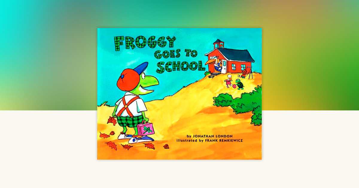 Froggy Goes to School by Jonathan London: 9780140562477 ...