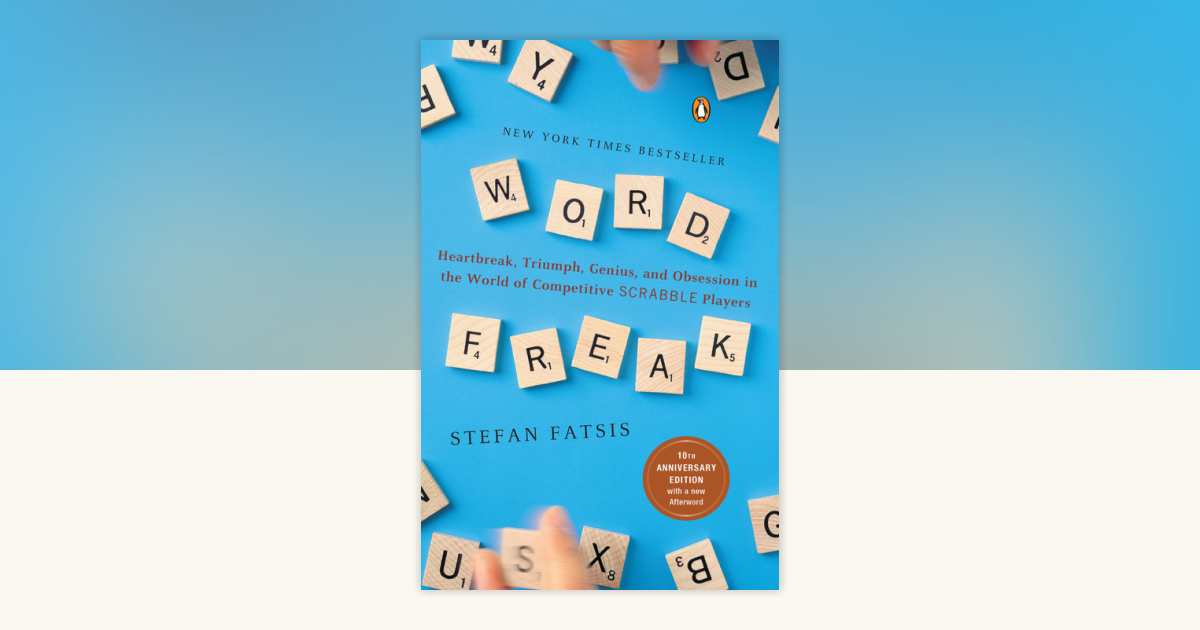 Word Freak by Stefan Fatsis: 9780142002261 | PenguinRandomHouse.com: Books