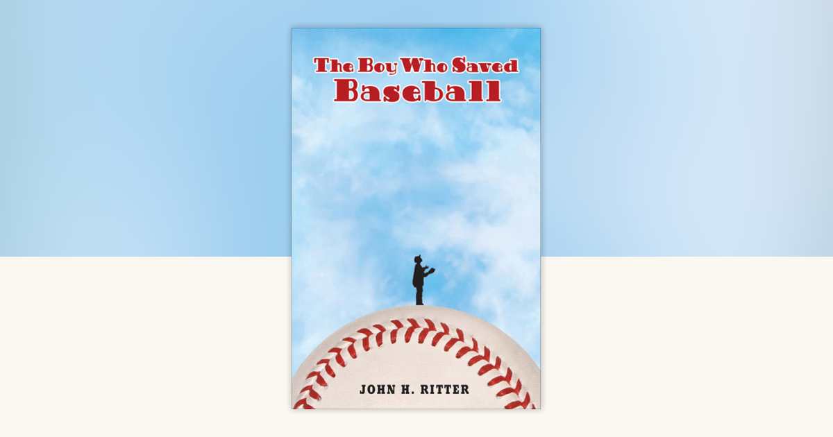 The Boy Who Saved Baseball by John H. Ritter: 9780142402863 ...