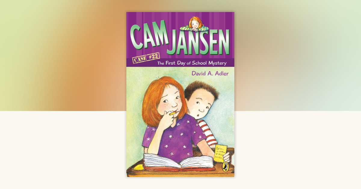 Cam Jansen: the First Day of School Mystery #22 by David A. Adler ...
