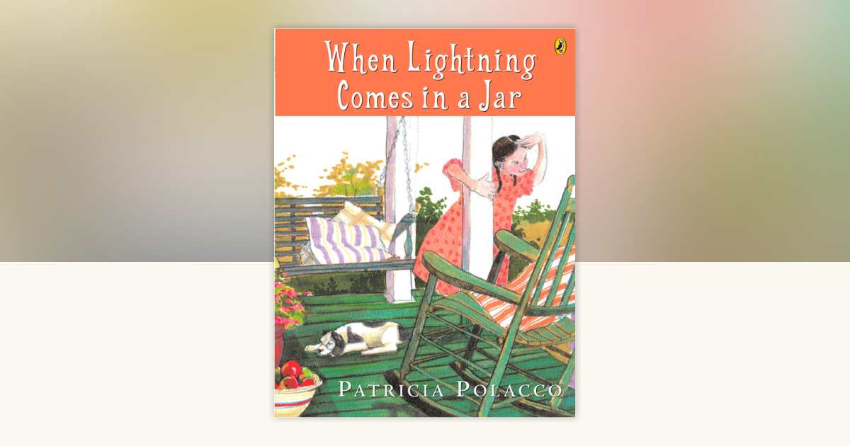 When Lightning Comes in a Jar by Ernest L. Polacco: 9780142403501 ...