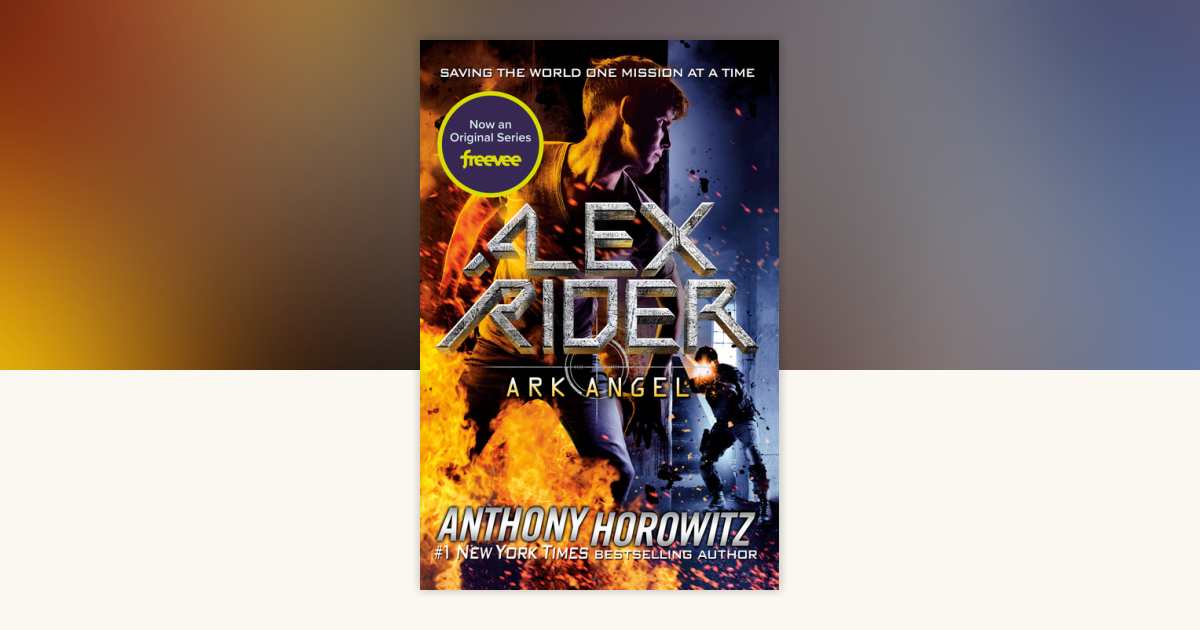 Ark Angel by Anthony Horowitz: 9780142407387 | PenguinRandomHouse.com ...