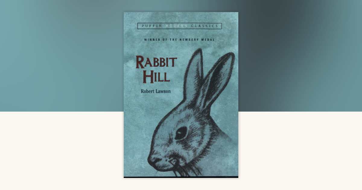Rabbit Hill (Puffin Modern Classics) by Robert Lawson: 9780142407967 ...