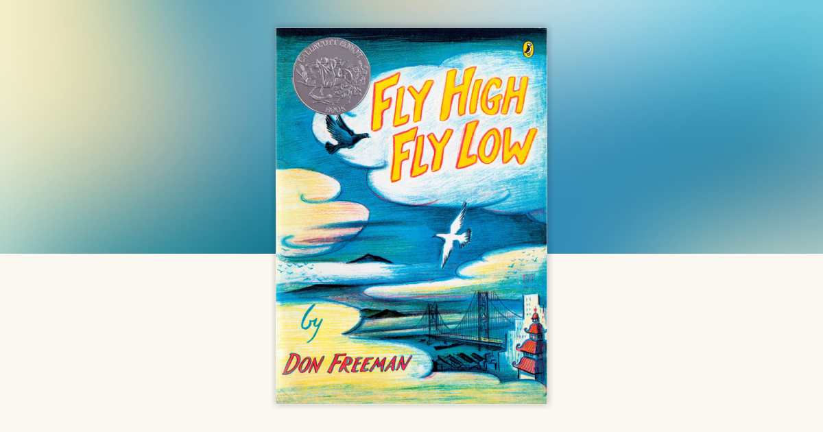 Fly High, Fly Low (50th Anniversary ed.) by Don Freeman: 9780142408179 ...