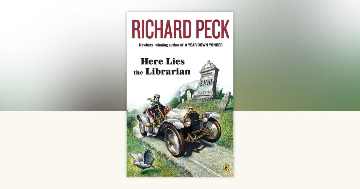 Here Lies the Librarian by Richard Peck: 9780142409084 ...