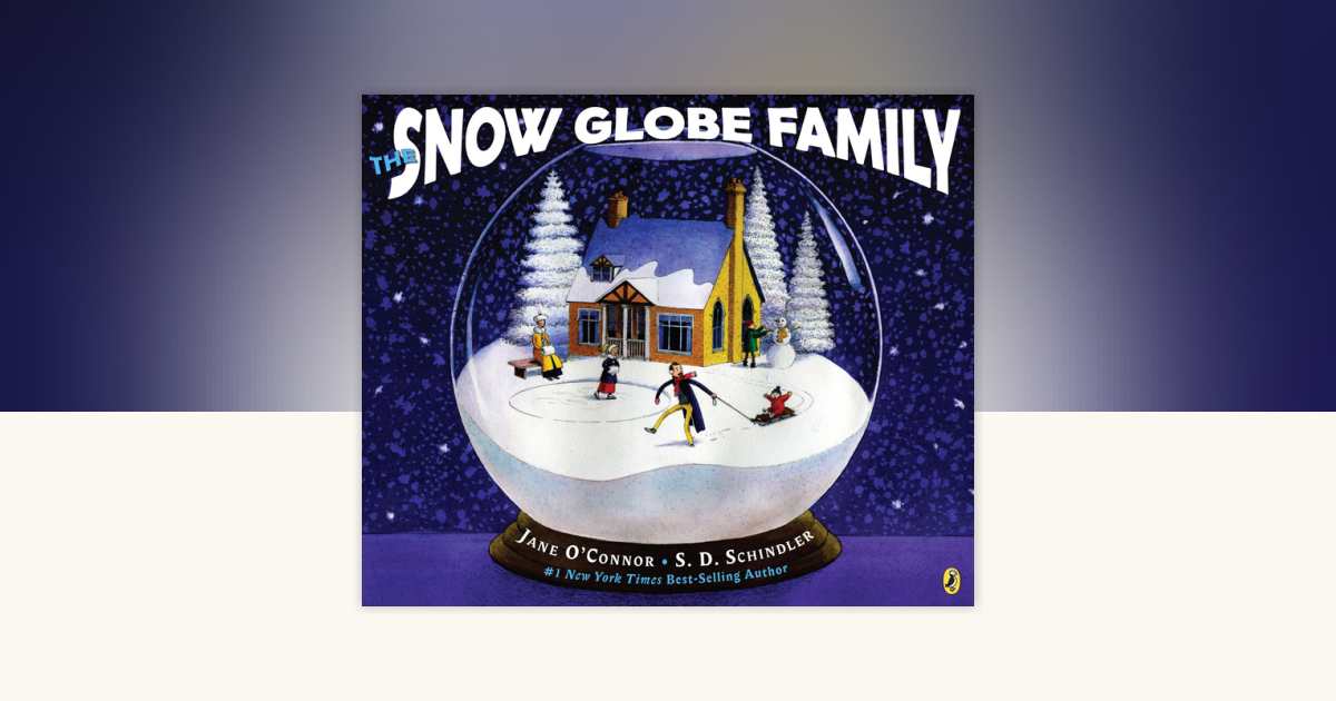 The Snow Globe Family by Jane O'Connor: 9780142412428 ...