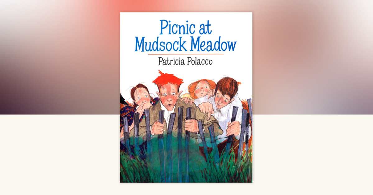Picnic at Mudsock Meadow by Patricia Polacco: 9780142413920 ...