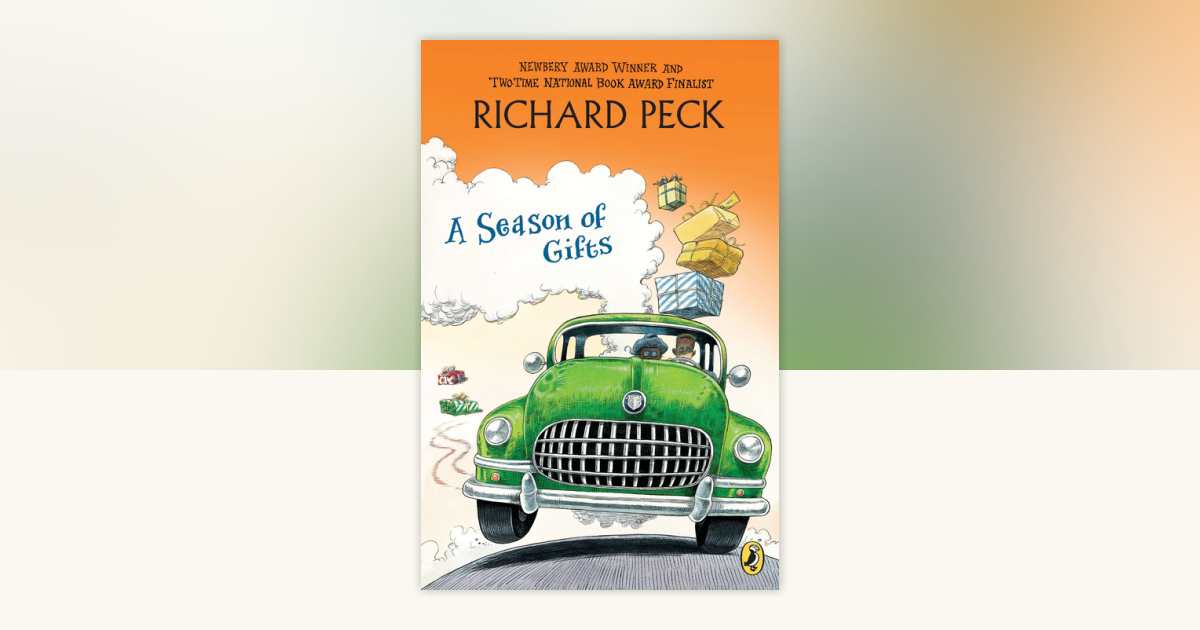 A Season of Gifts by Richard Peck: 9780142417294 | PenguinRandomHouse ...