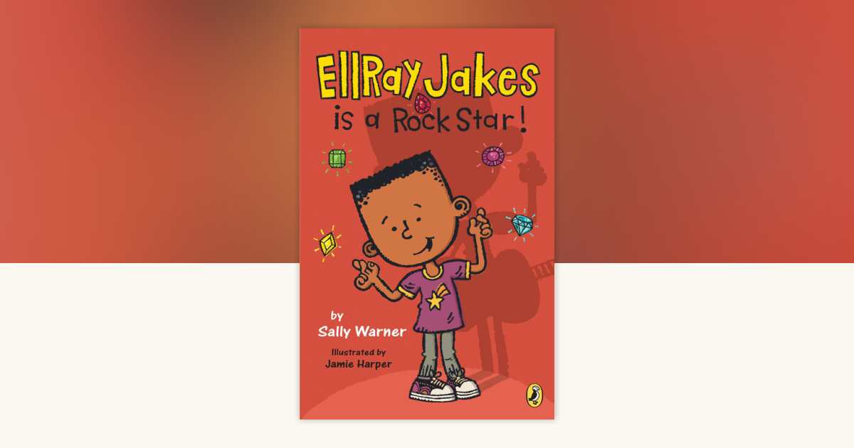 EllRay Jakes Is a Rock Star by Sally Warner: 9780142419892 ...