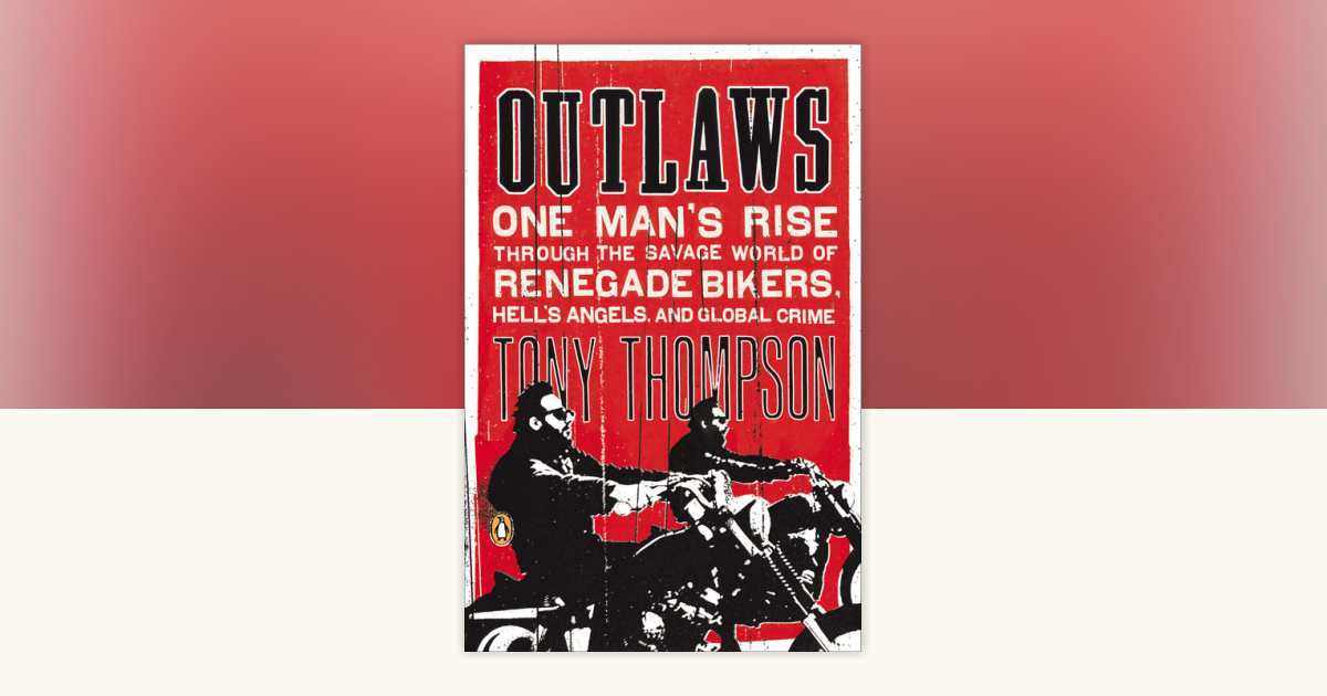 Outlaws by Tony Thompson: 9780142422601 | PenguinRandomHouse.com: Books