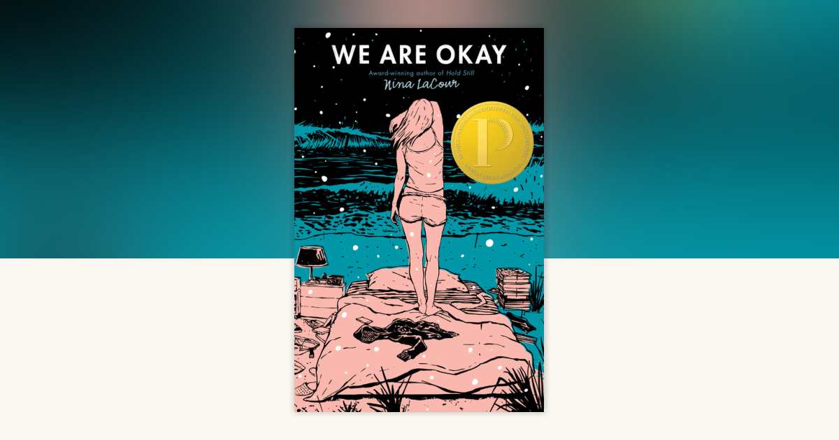 We Are Okay by Nina LaCour: 9780142422939 | PenguinRandomHouse.com: Books