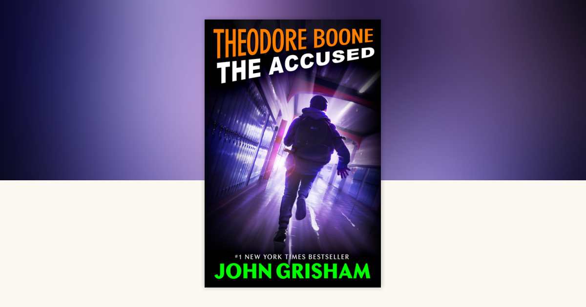 Theodore Boone: The Accused by John Grisham: 9780142426135 ...