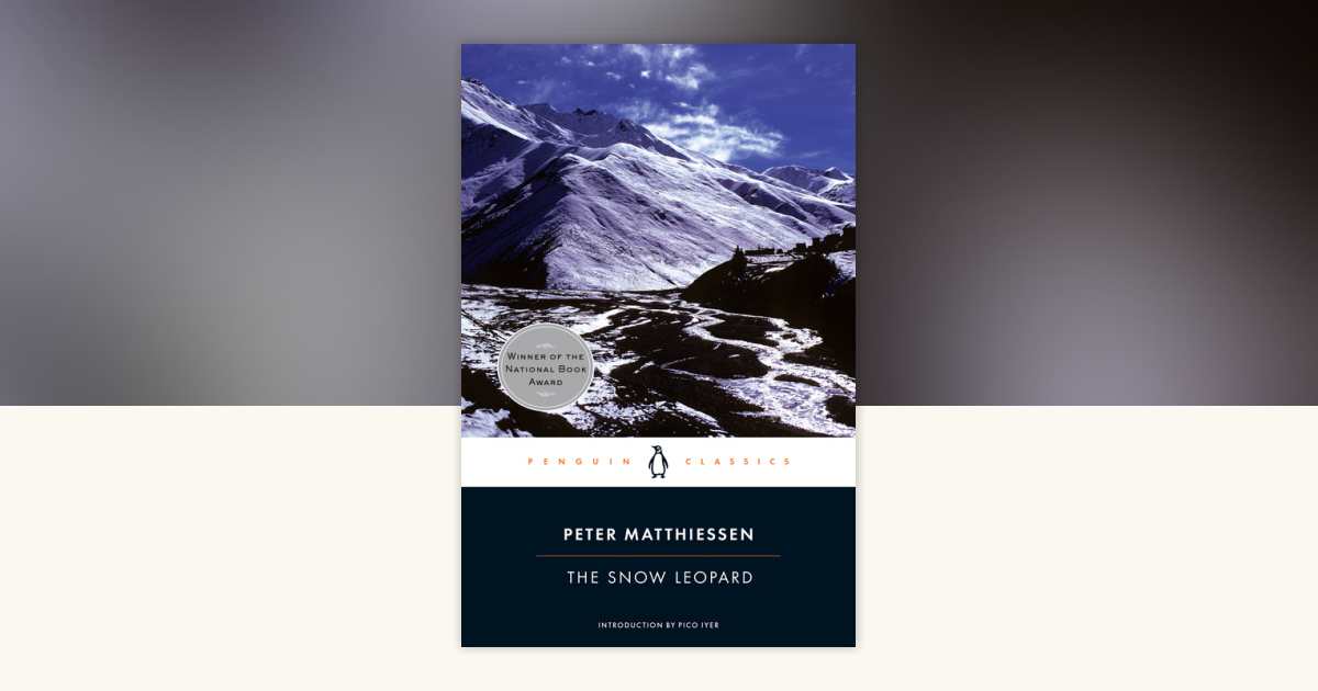 The Snow Leopard by Peter Matthiessen: 9780143105510 ...