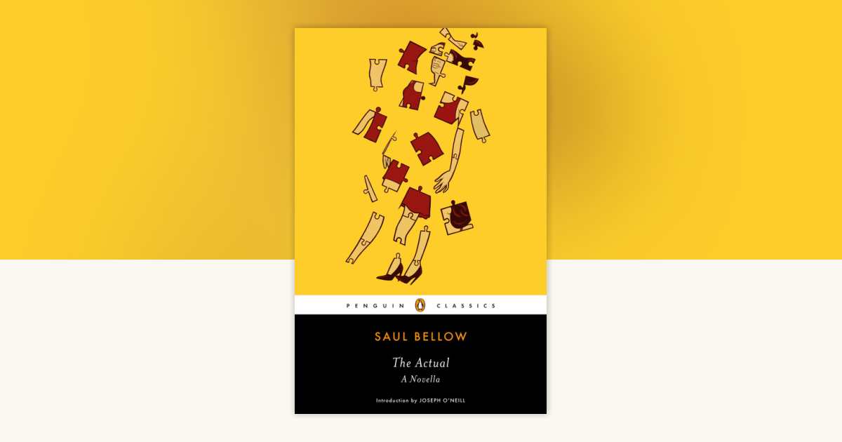 The Actual by Saul Bellow: 9780143105848 | PenguinRandomHouse.com: Books