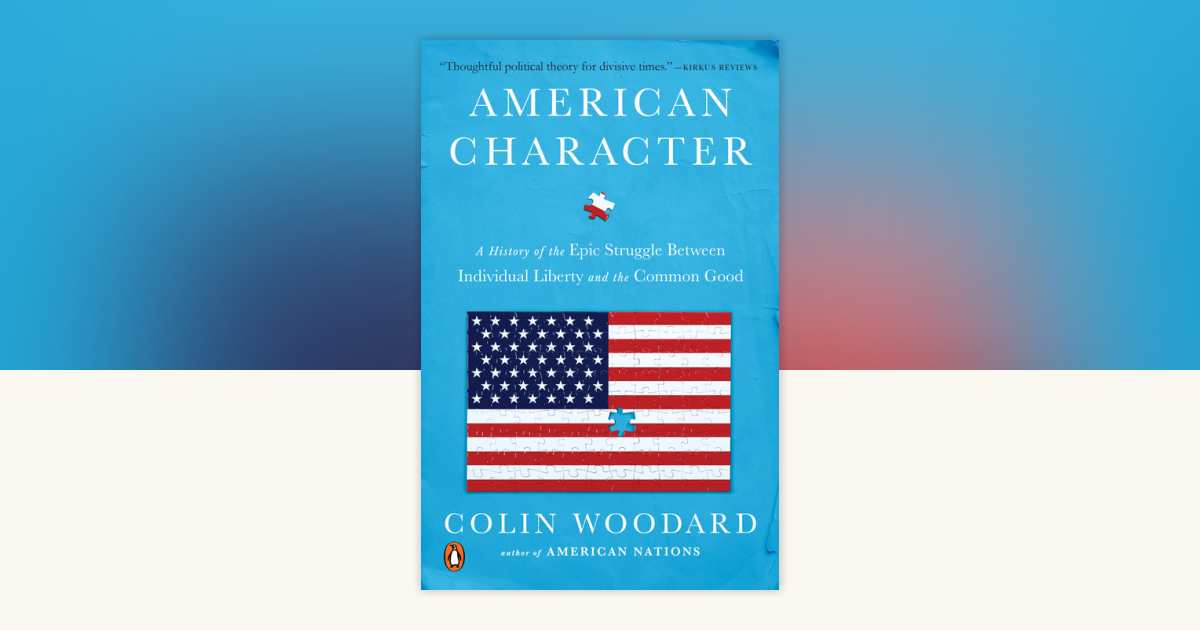 American Character by Colin Woodard: 9780143110002 | PenguinRandomHouse ...