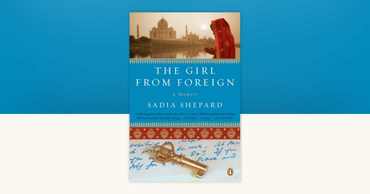 The Girl from Foreign by Sadia Shepard: 9780143115779 ...