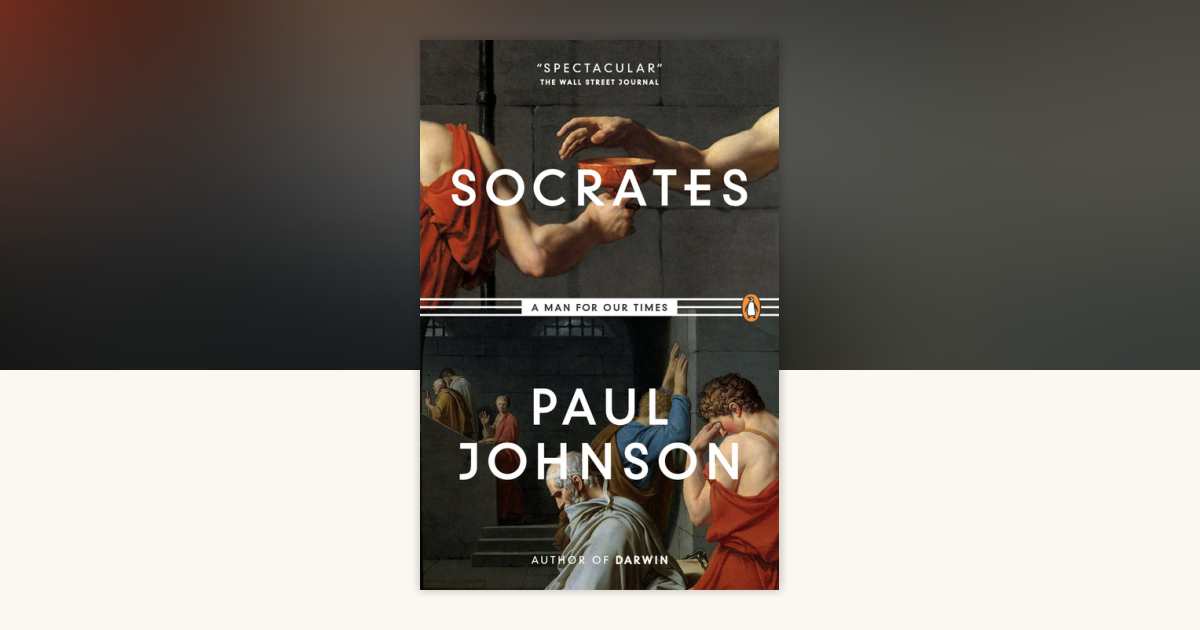 Socrates by Paul Johnson: 9780143122210 | PenguinRandomHouse.com: Books