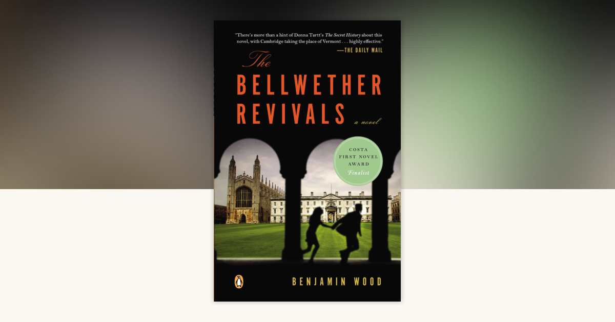 The Bellwether Revivals by Benjamin Wood: 9780143123347 ...